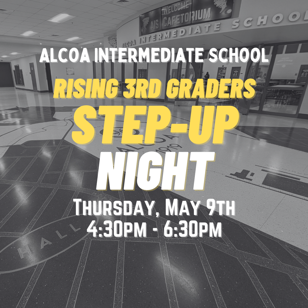 Rising 3rd Graders Step-Up Night | Alcoa Intermediate School