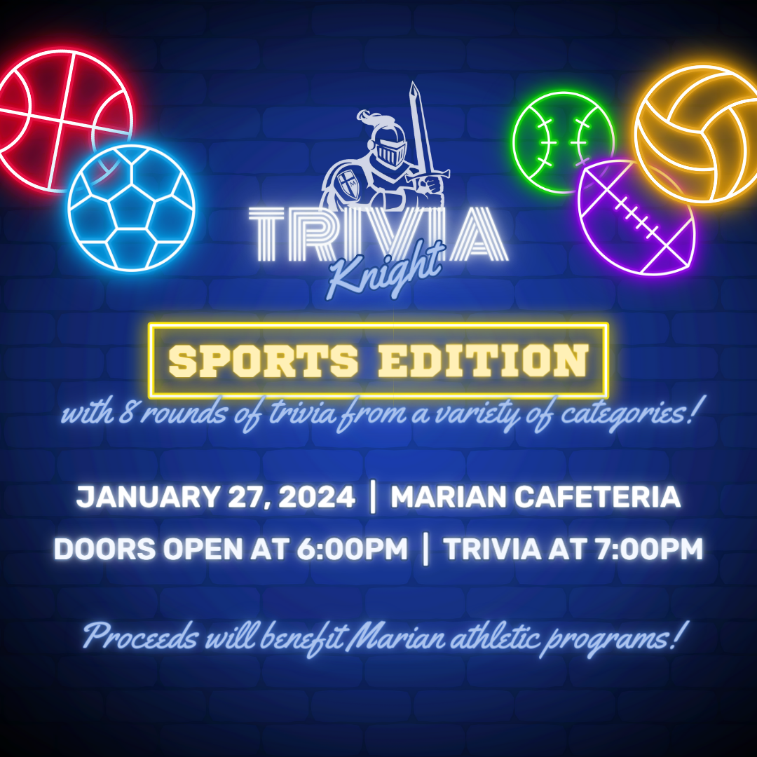 Trivia Knight - Miscellaneous - Marian High School