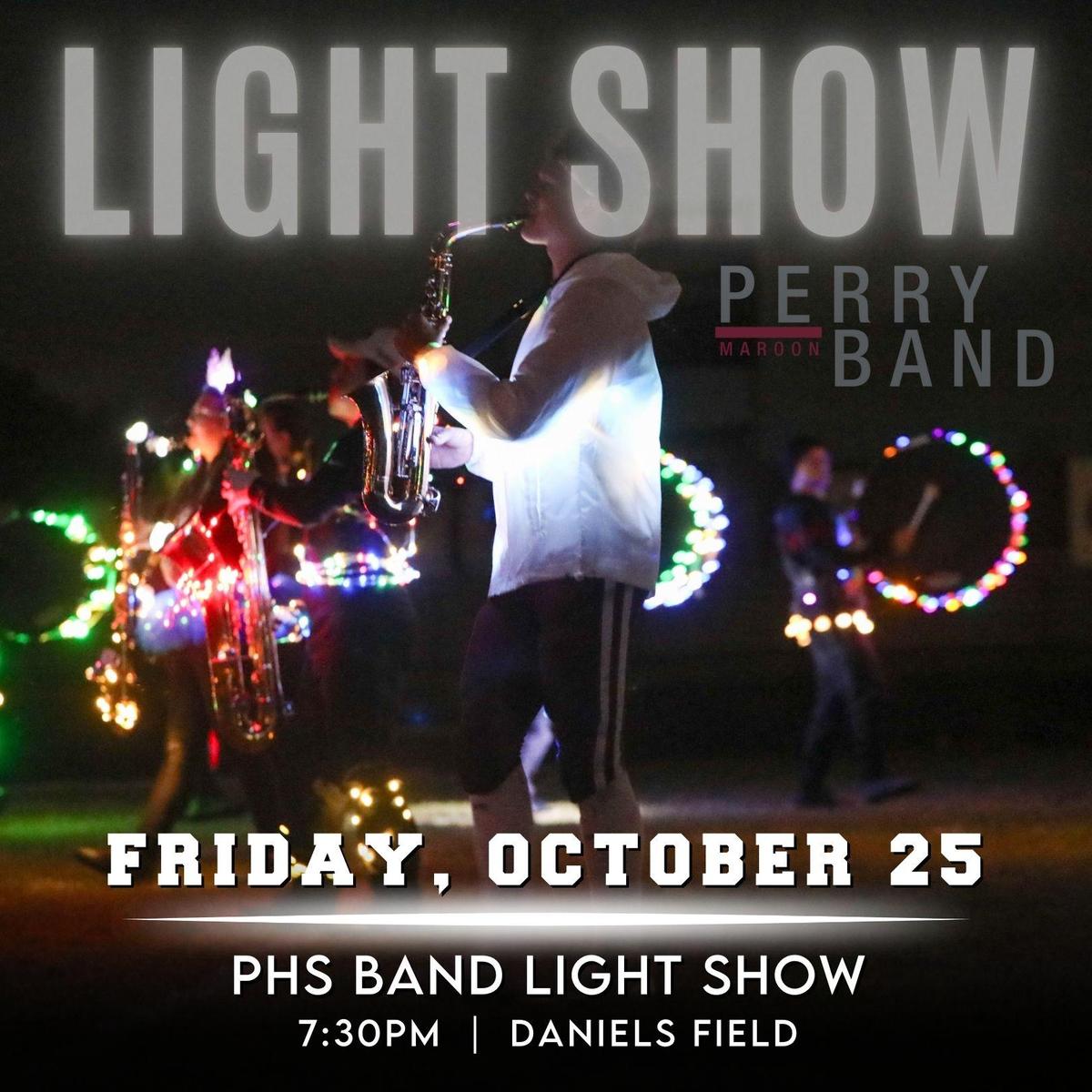 BAND LIGHT SHOW STILL ON! | Perry Public Schools