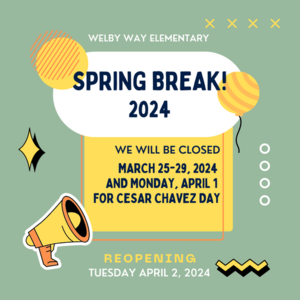 Happy Spring Break | Welby Way Charter Elementary and Gifted-High ...
