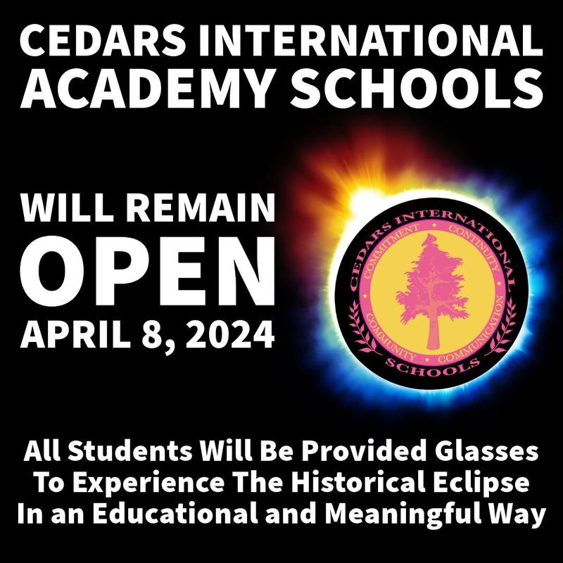 Cedars International Academy School Will Remain Open April 8, 2024 ...