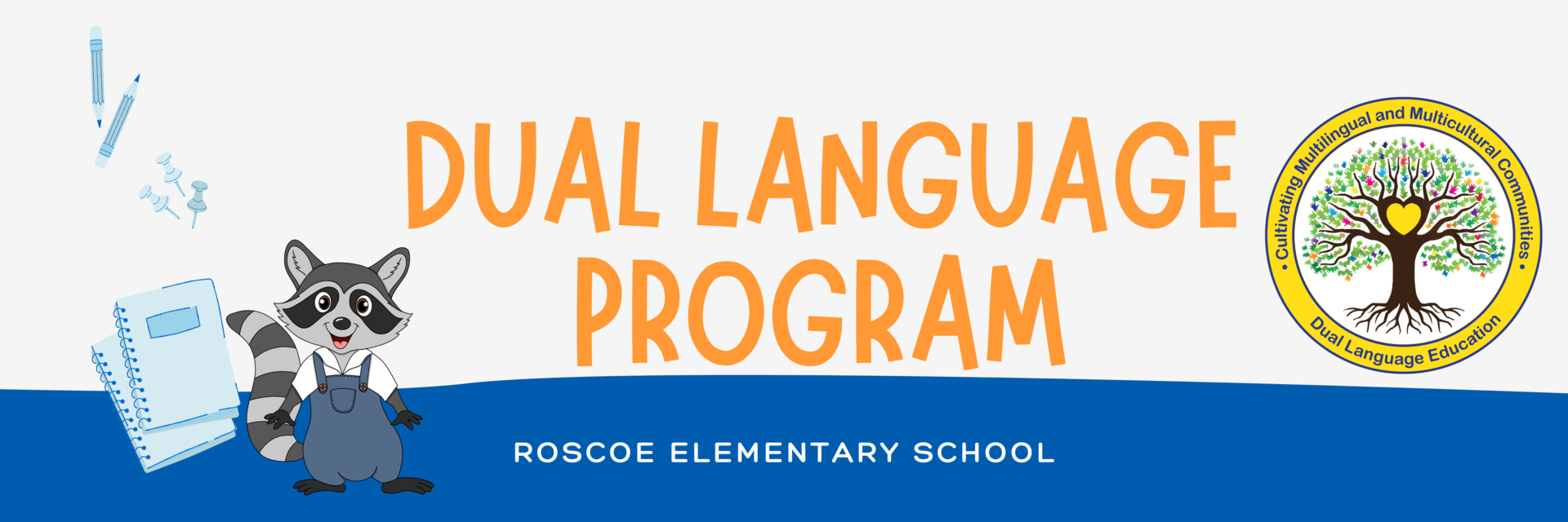 Dual Language Immersion Program - Spanish – Our School – Roscoe Elementary