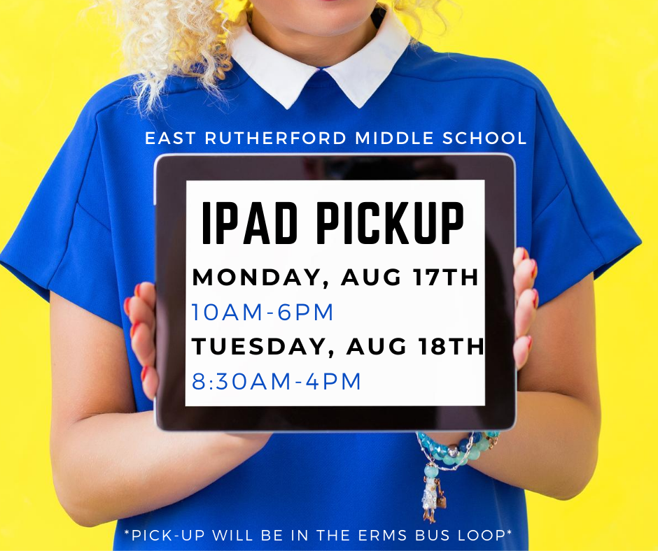 Ipad & Schedule Pick-Up | East Rutherford Middle School