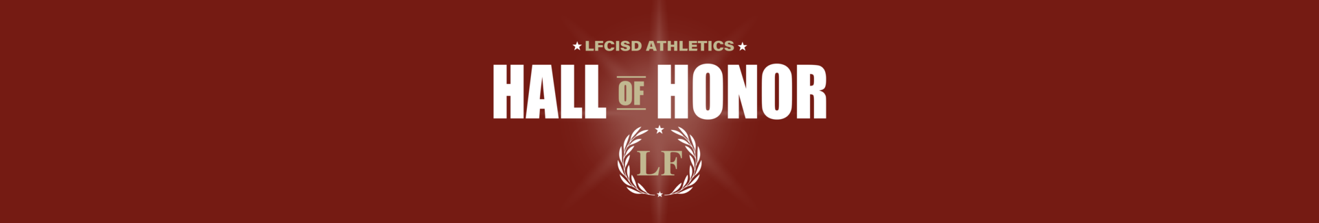 The LFCISD Athletic Hall of Honor - Hall of Honor - Athletics