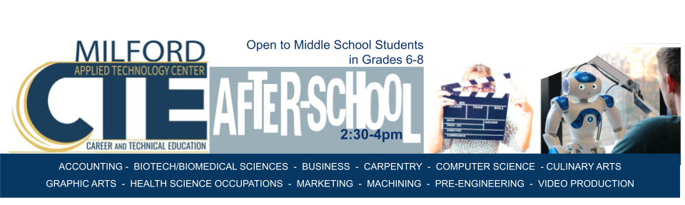 Middle School: CTE After School Program – ATC/CTE at Milford High ...